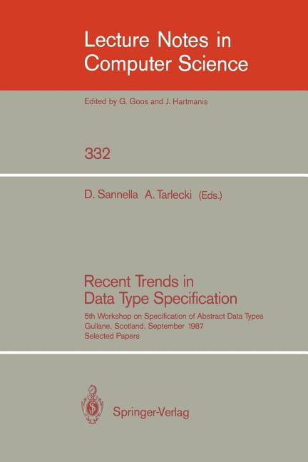 Lecture Notes in Computer Science: Recent Trends in Data Type ...