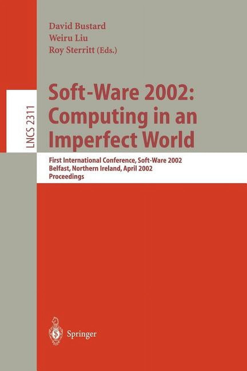 Lecture Notes in Computer Science Soft-Ware 2002: Computing in an ...