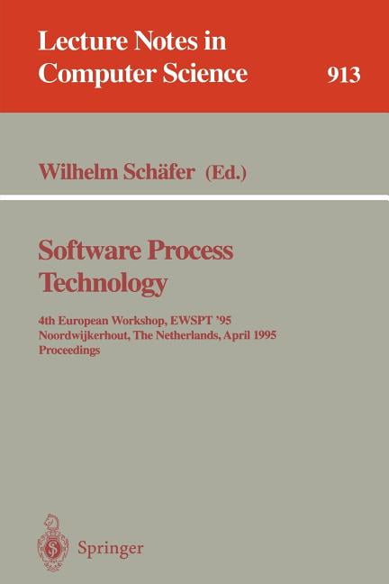 Lecture Notes in Computer Science: Software Process Technology: 4th ...