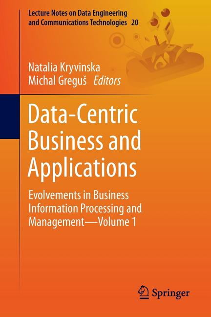 Lecture Notes On Data Engineering And Communications Technol Data Centric Business And