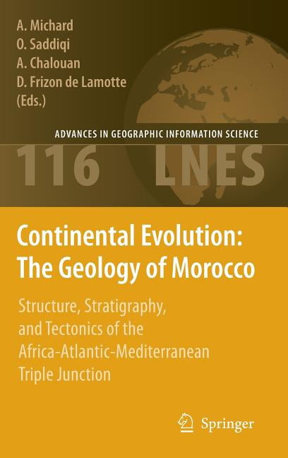 Lecture Notes in Earth Sciences Continental Evolution: The Geology of ...