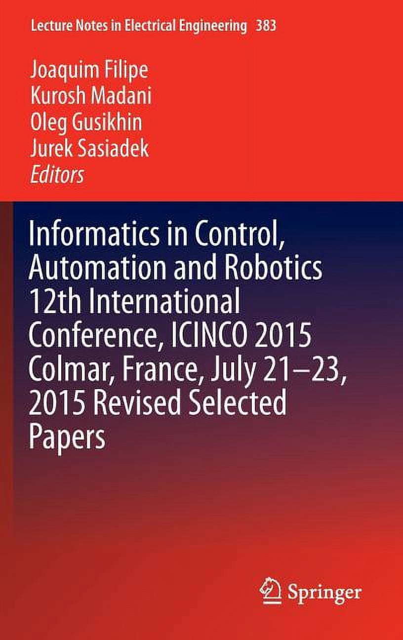 Lecture Notes In Electrical Engineering Informatics In Control Automation And Robotics 12th