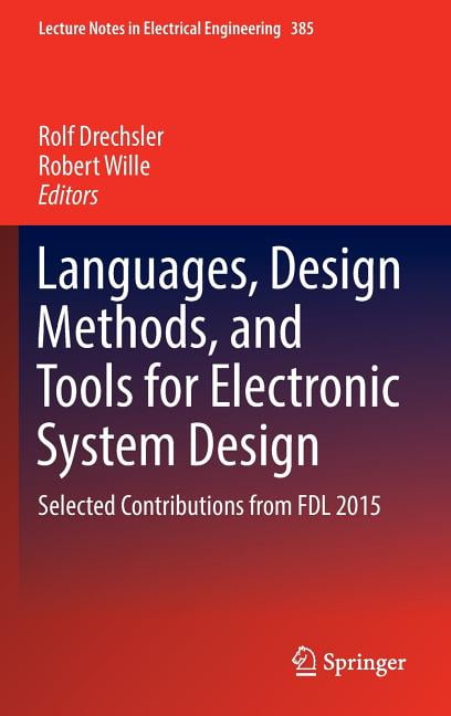 Lecture Notes In Electrical Engineering Languages Design Methods And Tools For Electronic