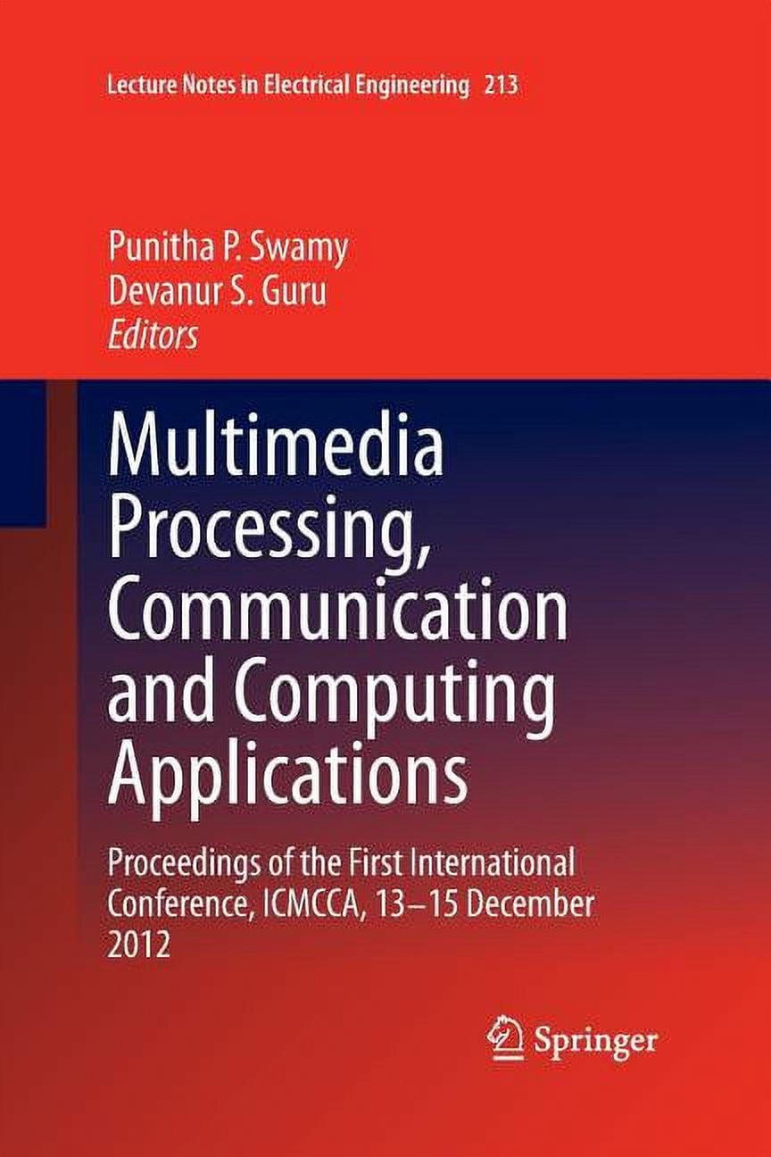 Lecture Notes In Electrical Engineering Multimedia Processing Communication And Computing