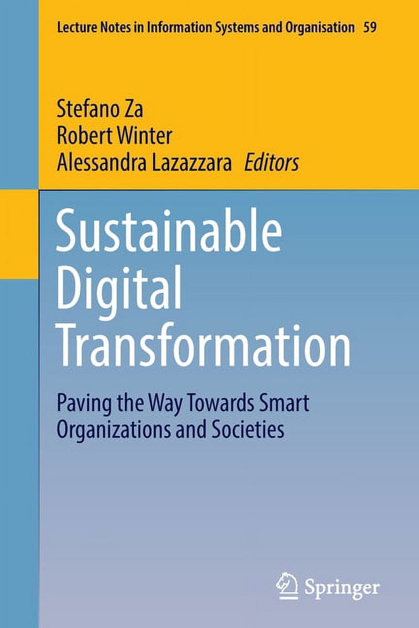 Lecture Notes In Information Systems And Sustainable Digital Transformation Paving The Way