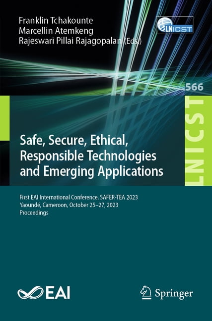 Lecture Notes of the Institute for Compu Safe, Secure, Ethical ...