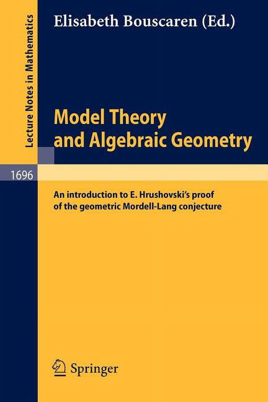 Lecture Notes in Mathematics Model Theory and Algebraic Geometry: An ...