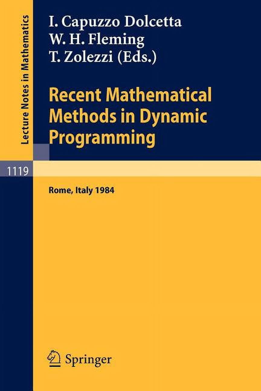 Lecture Notes In Mathematics Recent Mathematical Methods In Dynamic Programming Proceedings Of