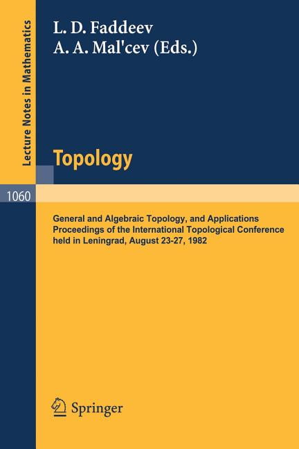 Lecture Notes in Mathematics: Topology: General and Algebraic Topology ...