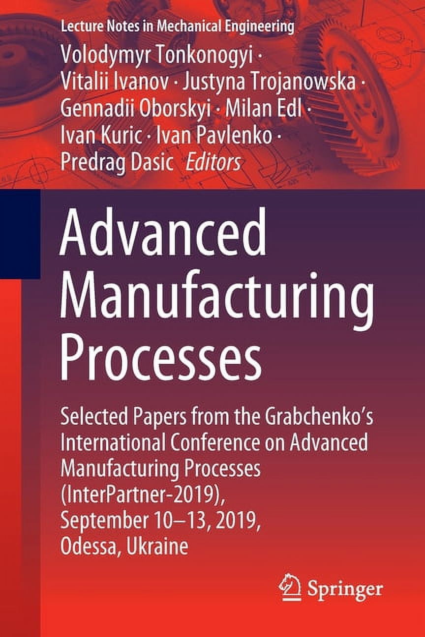 Lecture Notes in Mechanical Engineering: Advanced Manufacturing ...