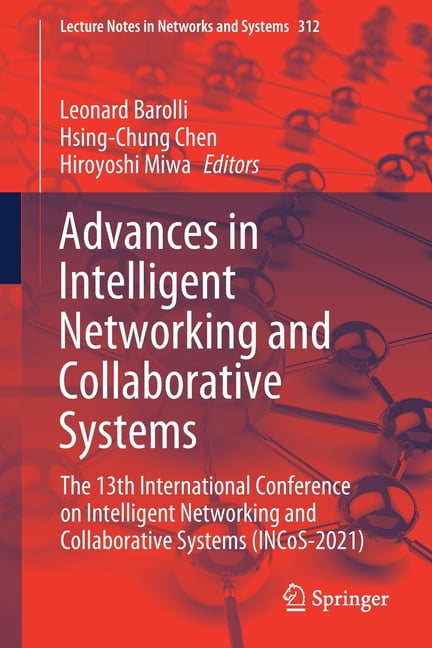 Lecture Notes in Networks and Systems: Advances in Intelligent ...