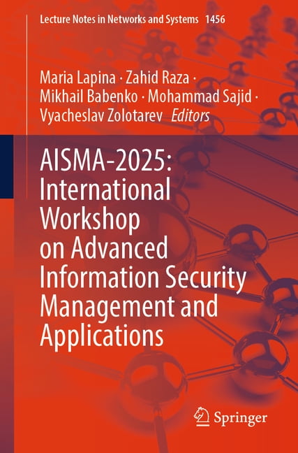 Lecture Notes in Networks and Systems Aisma-2025: International ...