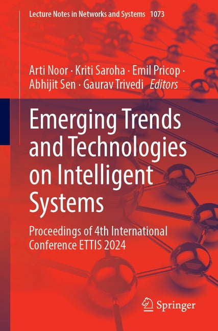 Lecture Notes in Networks and Systems Emerging Trends and Technologies ... Lecture Notes in Networks and Systems Emerging Trends and Technologies ...