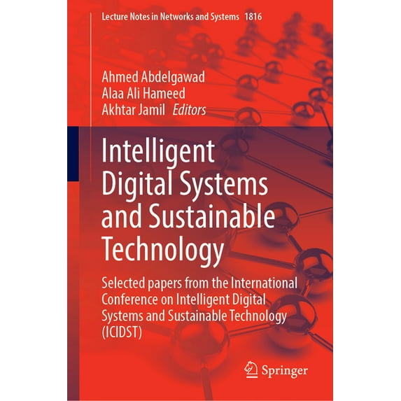 Lecture Notes in Networks and Systems Intelligent Digital Systems and ...