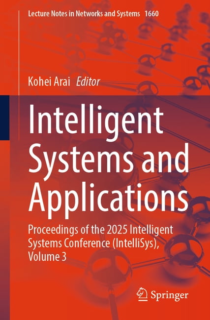 Lecture Notes in Networks and Systems Intelligent Systems and ...