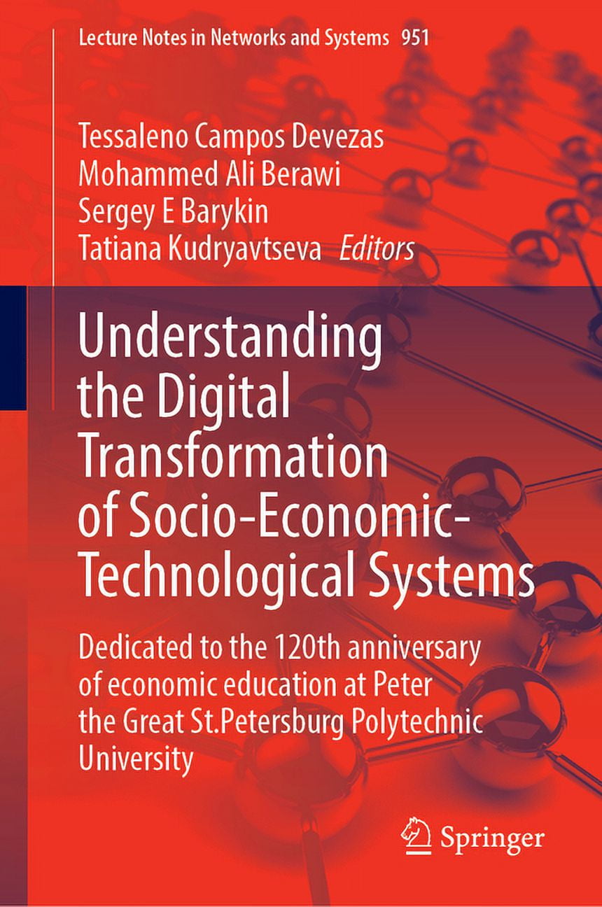 Lecture Notes in Networks and Systems Understanding the Digital ... Lecture Notes in Networks and Systems Understanding the Digital ...