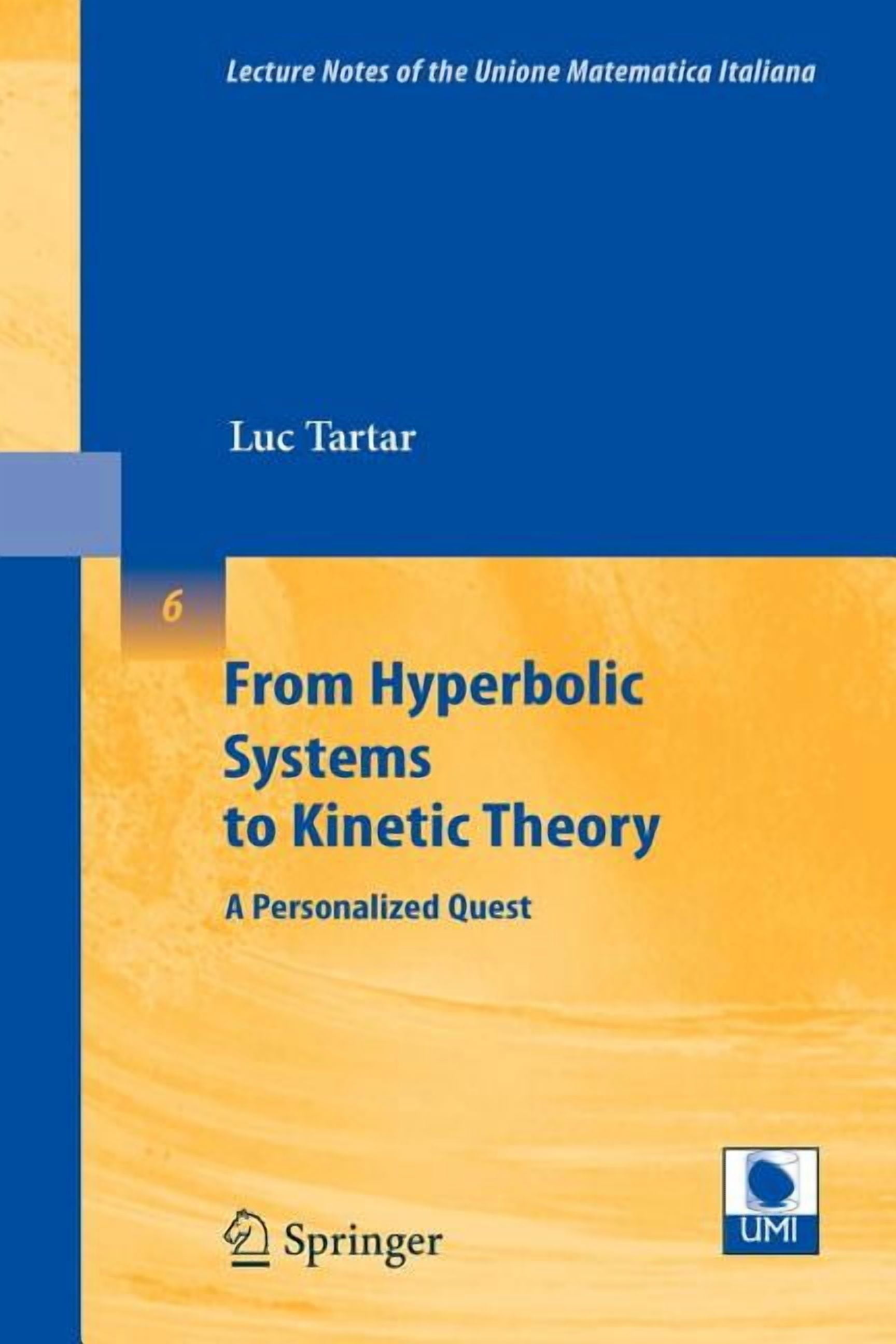 Lecture Notes Of The Unione Matematica I From Hyperbolic Systems to ...