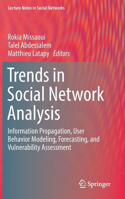 Lecture Notes in Social Networks: Trends in Social Network Analysis ...
