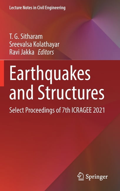 Lecture Notes in Civil Engineering Earthquakes and Structures: Select ...