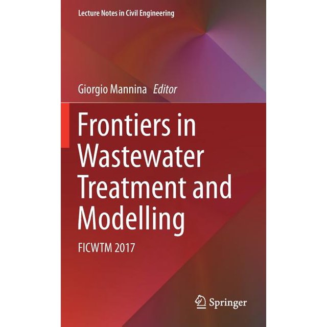 Lecture Notes in Civil Engineering: Frontiers in Wastewater Treatment ...