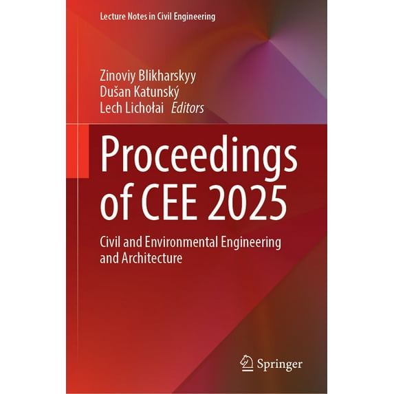 Lecture Notes in Civil Engineering Proceedings of Cee 2025: Civil and ...