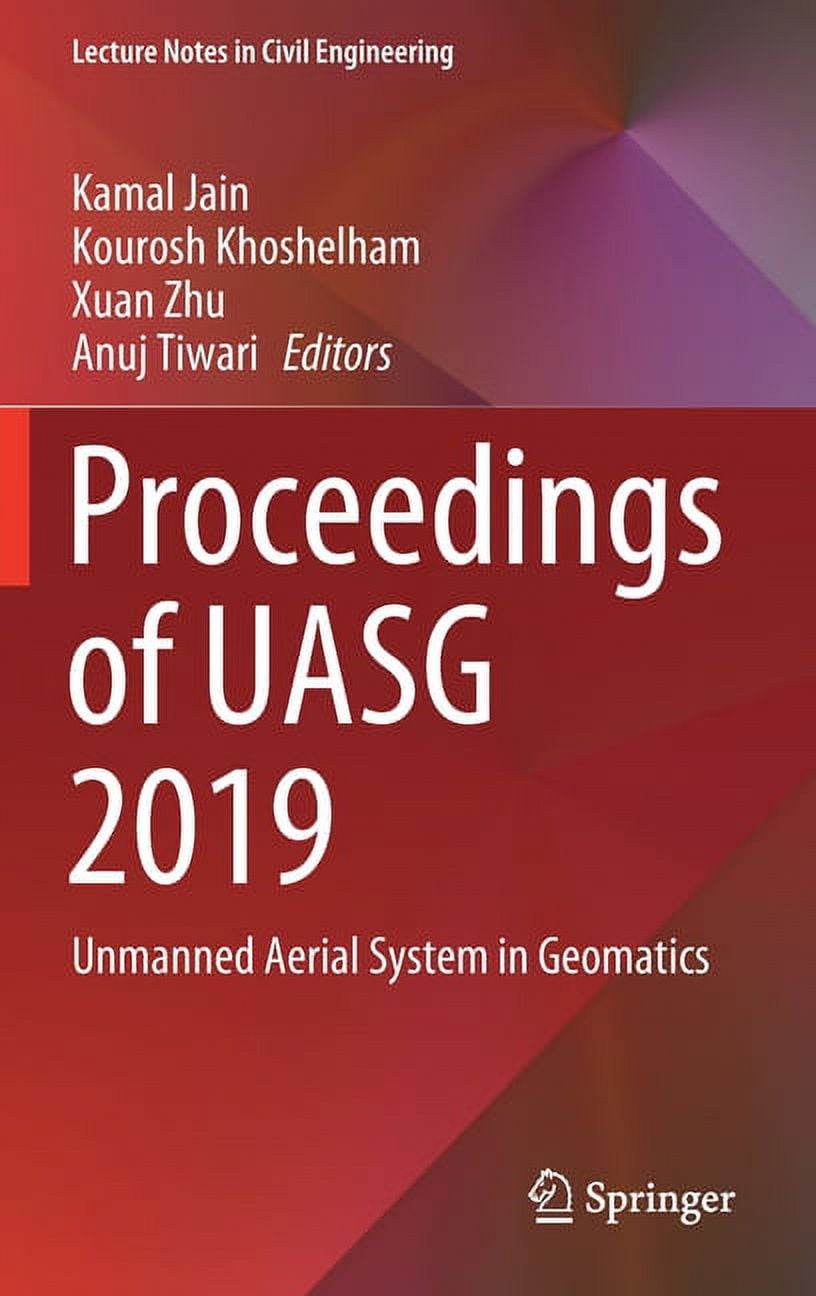 Lecture Notes in Civil Engineering: Proceedings of Uasg 2019: Unmanned ...