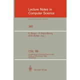 Lecture Notes in Computer Science: Csl'88: 2nd Workshop on Computer ...