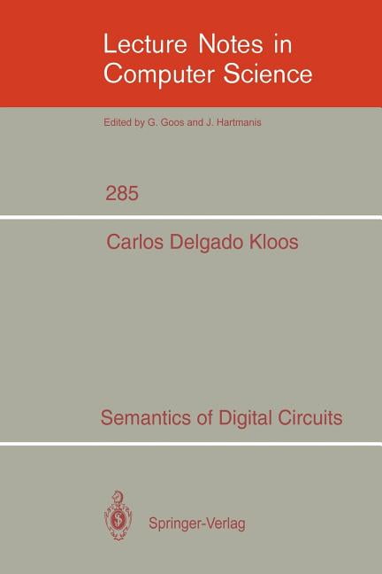 Lecture Notes in Computer Science Semantics of Digital Circuits, Book ...