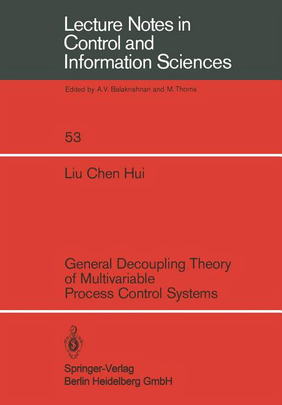 Lecture Notes In Control And Information Sciences General Decoupling Theory Of Multivariable