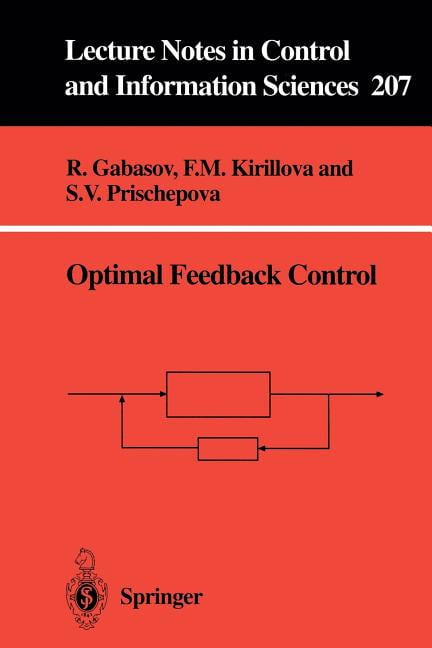 Lecture Notes in Control and Information Sciences: Optimal Feedback ...