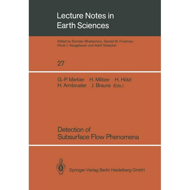 Lecture Notes in Earth Sciences: Detection of Subsurface Flow Phenomena ...