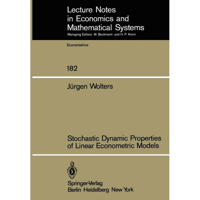 Lecture Notes In Economic And Mathematical Systems Stochastic Dynamic Properties Of Linear