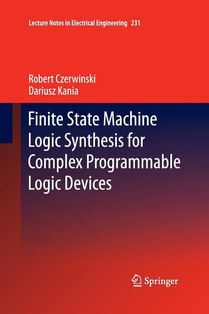 Lecture Notes In Electrical Engineering Finite State Machine Logic Synthesis For Complex