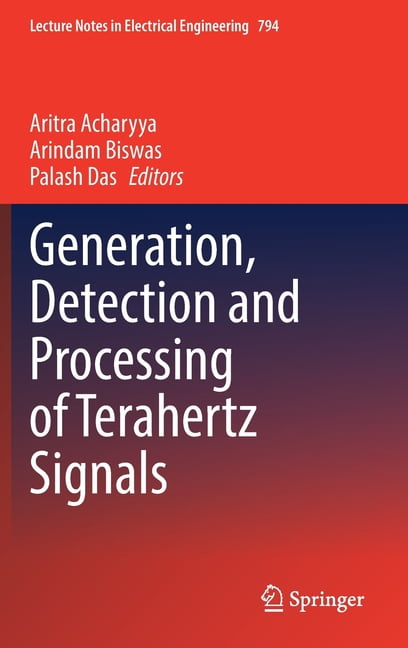Lecture Notes In Electrical Engineering Generation Detection And Processing Of Terahertz