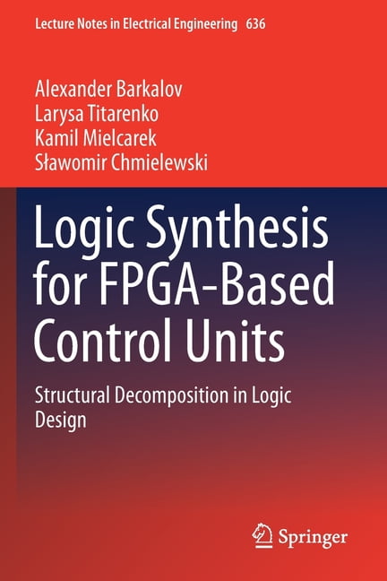 Lecture Notes In Electrical Engineering Logic Synthesis For Fpga Based Control Units