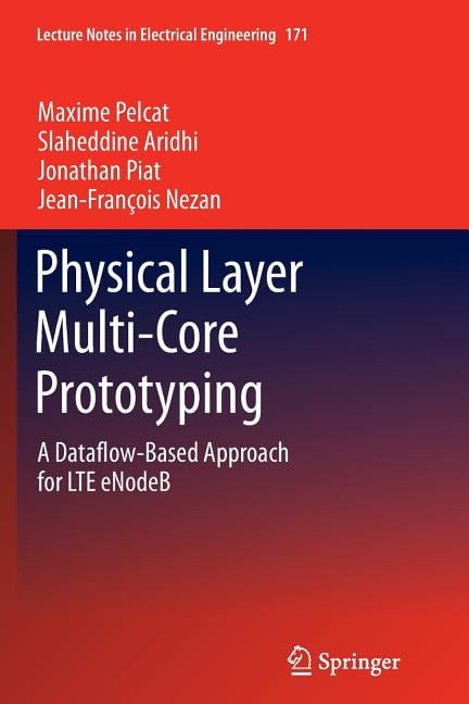 Lecture Notes In Electrical Engineering Physical Layer Multi Core Prototyping A Dataflow Based