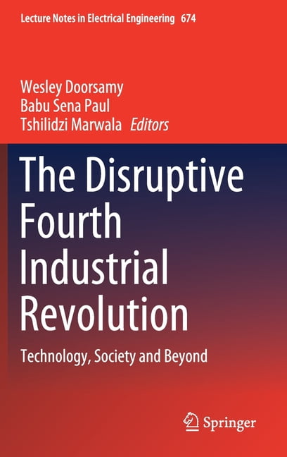 Lecture Notes in Electrical Engineering: The Disruptive Fourth ...
