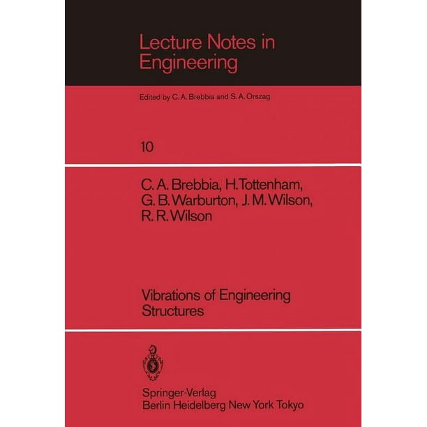 Lecture Notes in Engineering: Vibrations of Engineering Structures ...