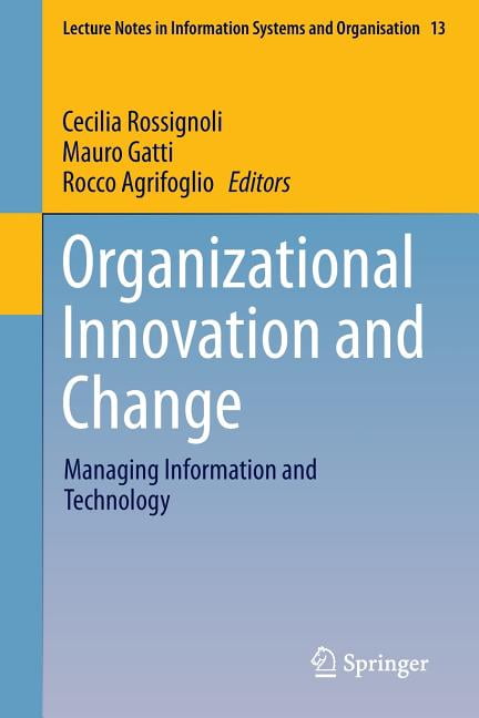 Lecture Notes in Information Systems and Organisation: Organizational ...