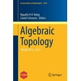 Lecture Notes In Mathematics Algebraic Topology Viasm 2012 2015