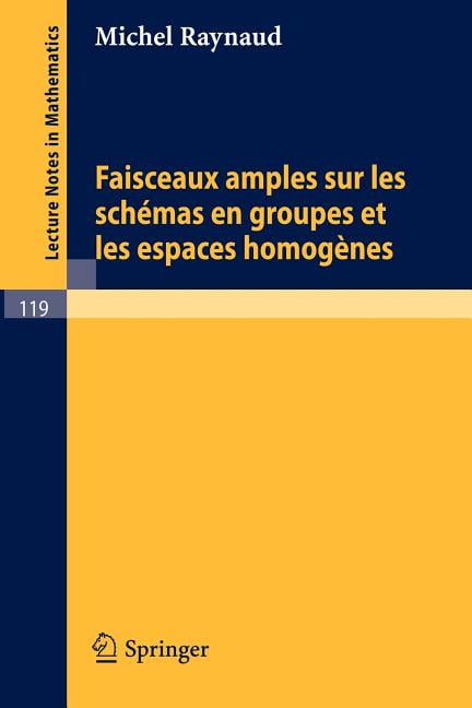 Lecture Notes in Mathematics: Faisceaux Amples Sur Les Schemas En ...