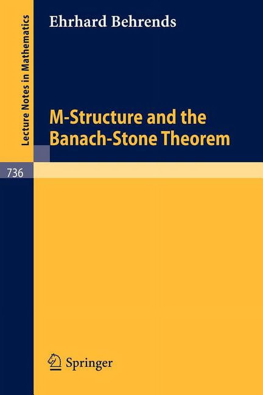 Lecture Notes in Mathematics: M-Structure and the Banach-Stone Theorem ...