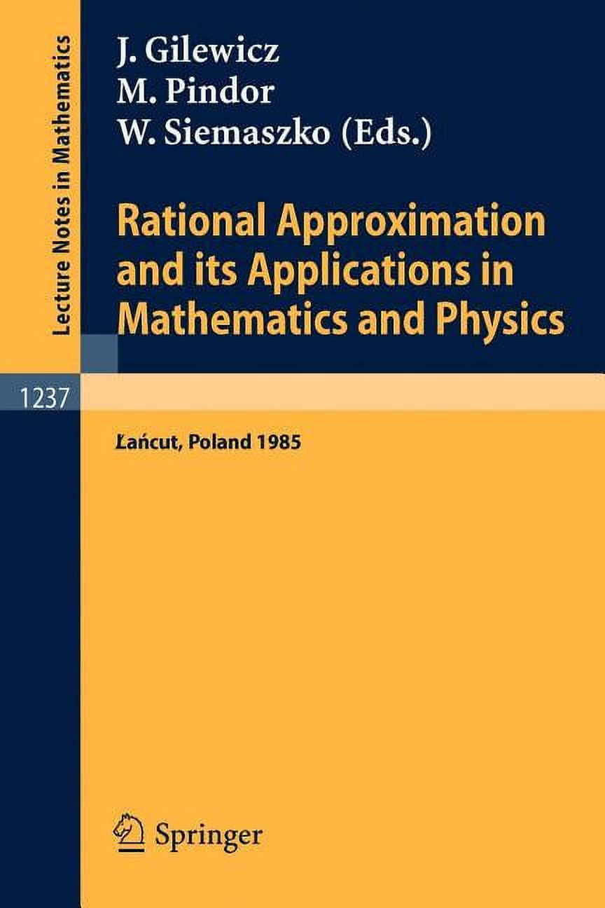 Lecture Notes in Mathematics Rational Approximation and Its ...