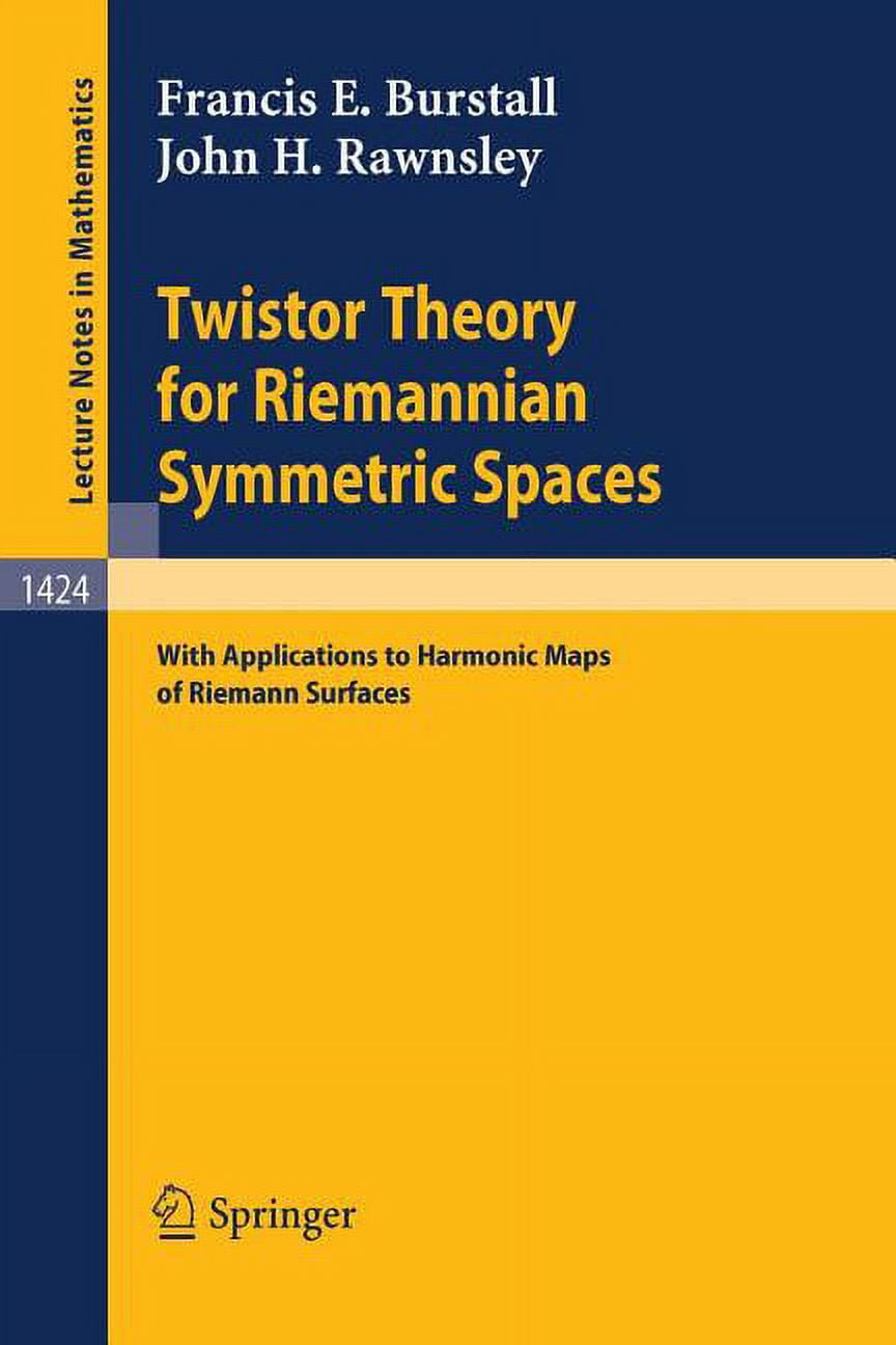 Lecture Notes in Mathematics Twistor Theory for Riemannian Symmetric ...