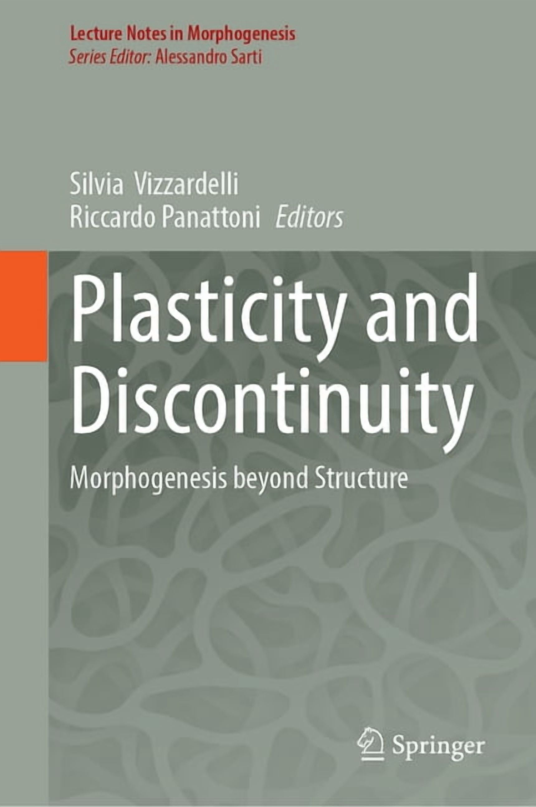 Lecture Notes in Morphogenesis Plasticity and Discontinuity ...