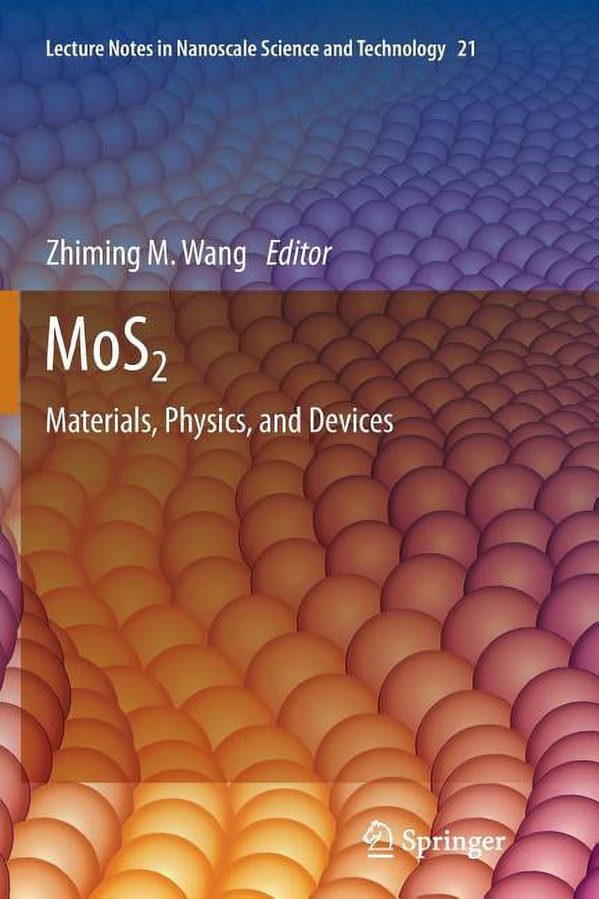 Lecture Notes in Nanoscale Science and T Mos2: Materials, Physics, and ...