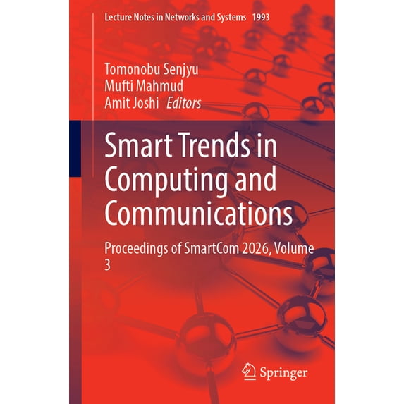 Lecture Notes in Networks and Systems Smart Trends in Computing and ...