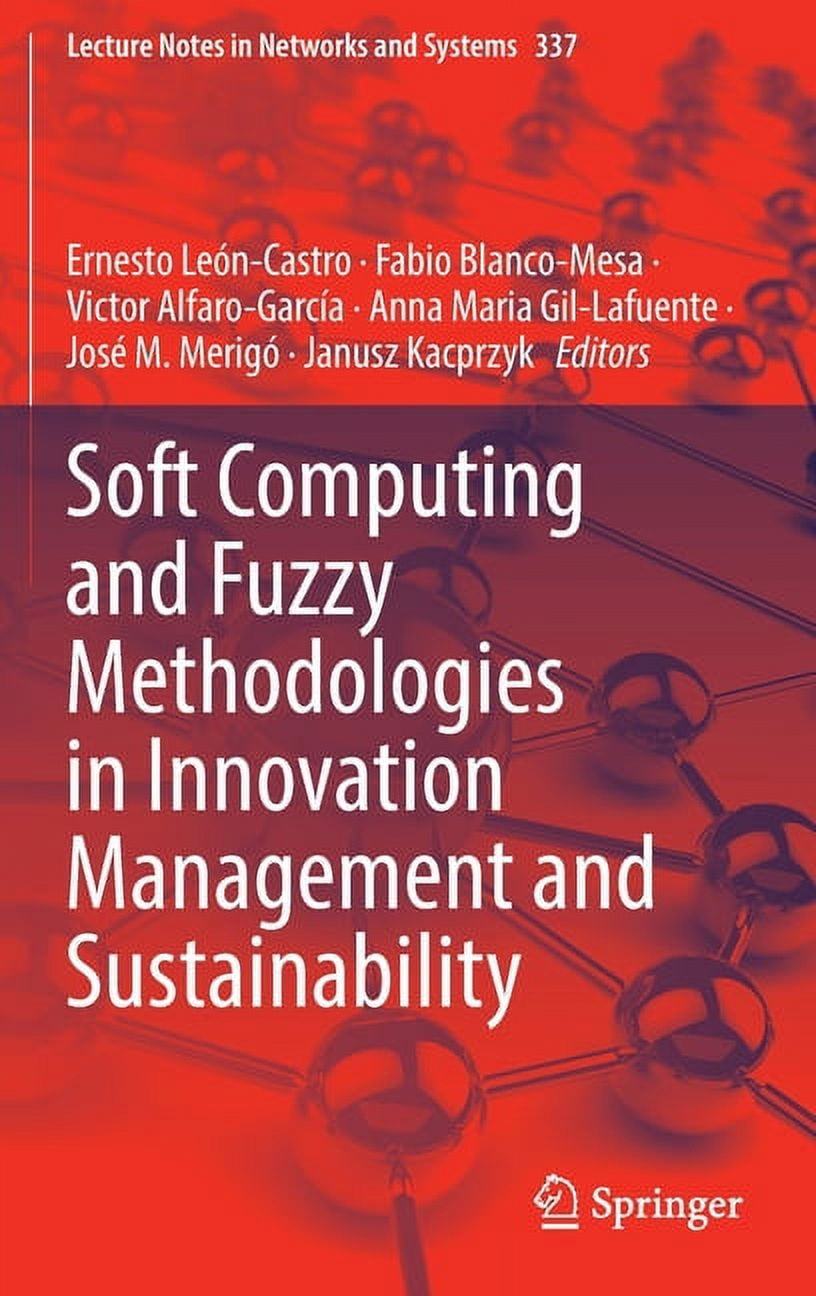 Lecture Notes In Networks And Systems Soft Computing And Fuzzy Methodologies In Innovation