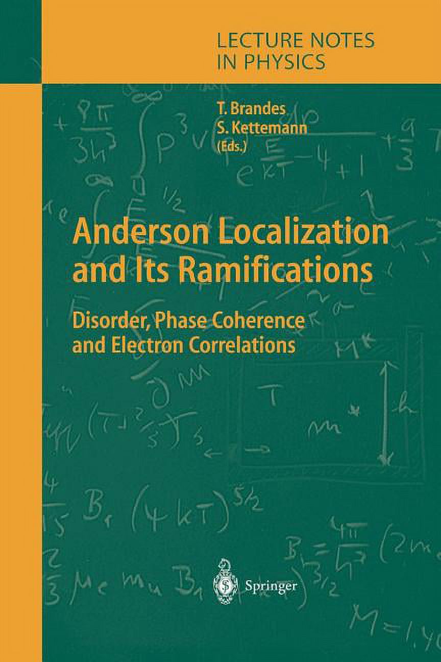 Lecture Notes in Physics: Anderson Localization and Its Ramifications ...