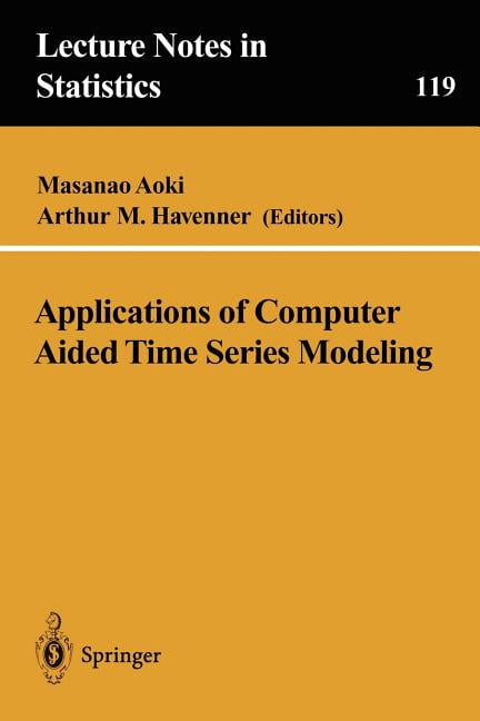 Lecture Notes In Statistics Applications Of Computer Aided Time Series